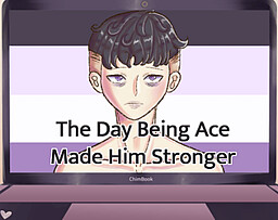 The Day Being Ace Made Him Stronger | vndb