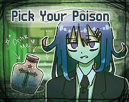 Pick Your Poison | vndb