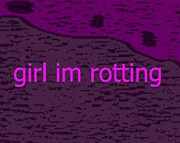 girl im rotting | vndb