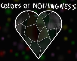 Colors of Nothingness | vndb
