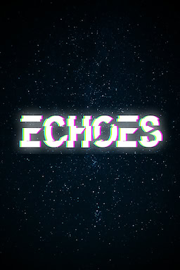 Echoes | vndb