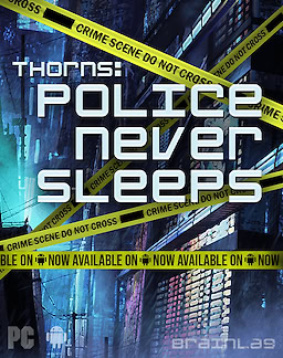 Thorns: Police never sleeps | vndb