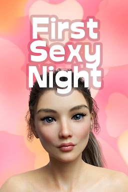 First Sexy Night | vndb