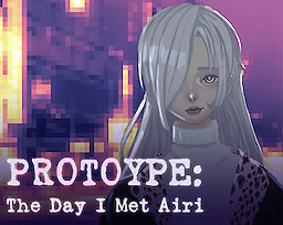 PROTOTYPE: The Day I Met Airi | vndb
