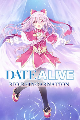 Date A Live: Rio Reincarnation HD | vndb