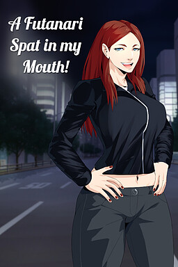 A Futanari SPAT in my MOUTH! | vndb