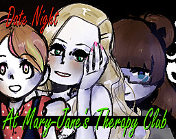 Date Night At Mary-Jane's Therapy Club | vndb