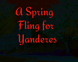 A Spring Fling for Yanderes | vndb