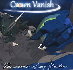 Crown Vanish The answer of my Justice | vndb