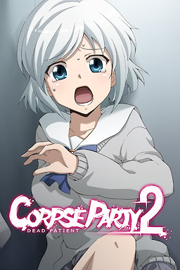 Corpse Party 2: DEAD PATIENT | vndb