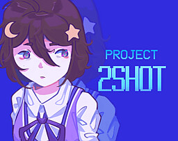 PROJECT 2SHOT | vndb