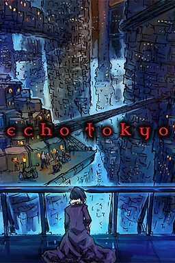 Echo Tokyo: An Intro | vndb
