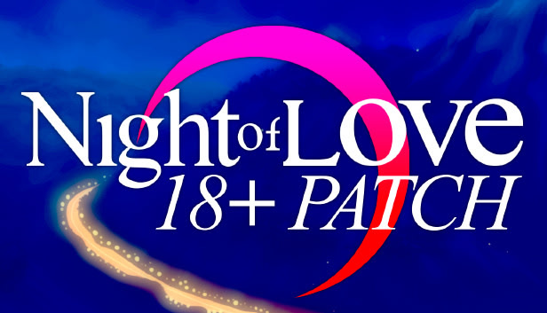 Night of Love - 18+ Adult Only Patch | vndb