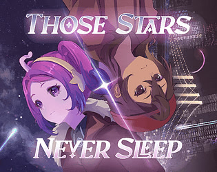 Those Stars Never Sleep | vndb