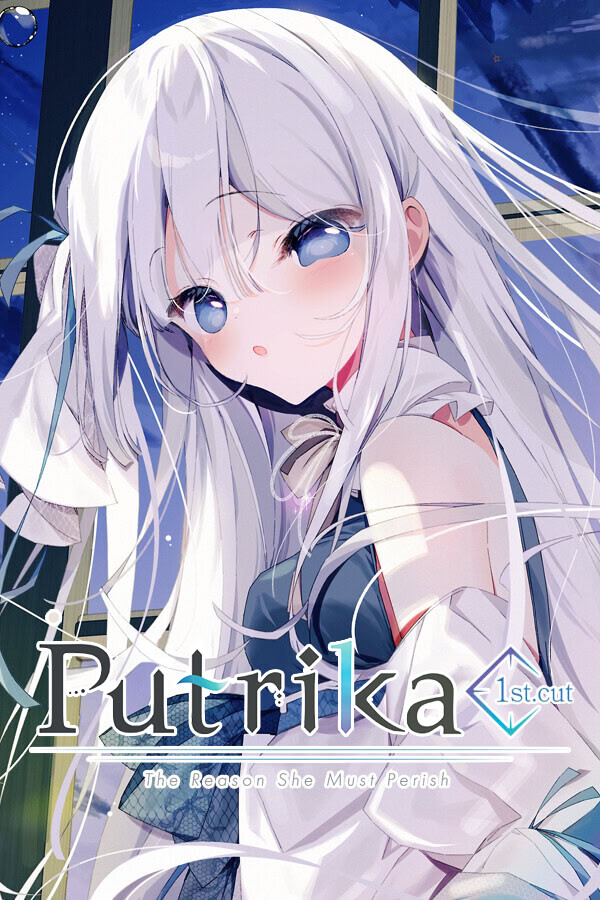 Putrika 1st.cut:The Reason She Must Perish | vndb