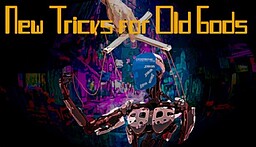 New Tricks for Old Gods | vndb