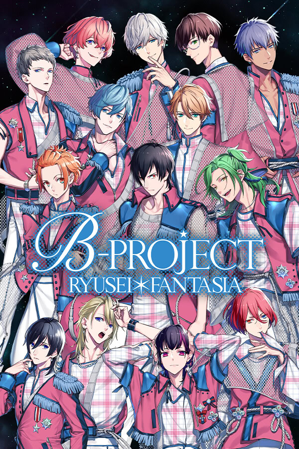 B-PROJECT: Ryuusei * Fantasia | vndb