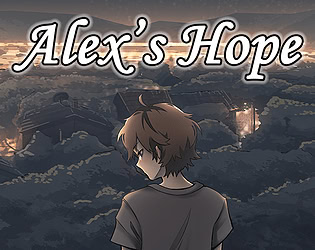 Alex’s Hope & Alex’s Solitude | vndb