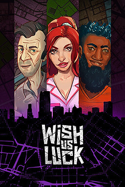 Wish Us Luck | vndb