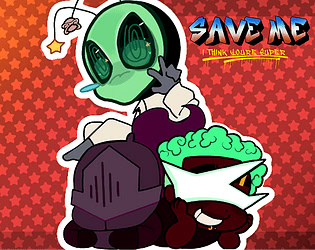 Save Me!: I Think You’re Super | vndb