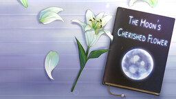 The Moon's Cherished Flower | vndb