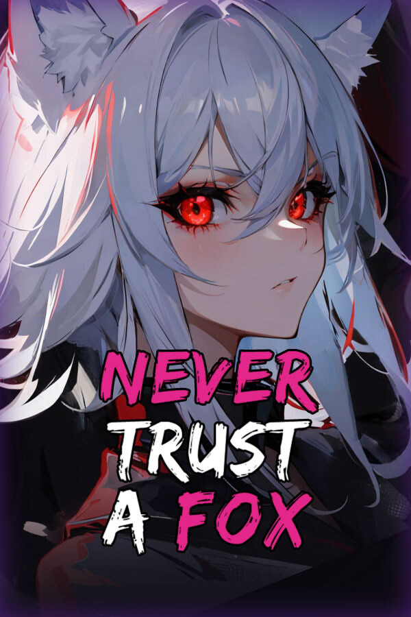 Never Trust a Fox | vndb
