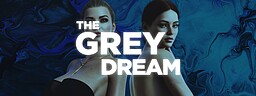 The Grey Dream | vndb