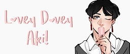 Lovey Dovey Aki! | vndb