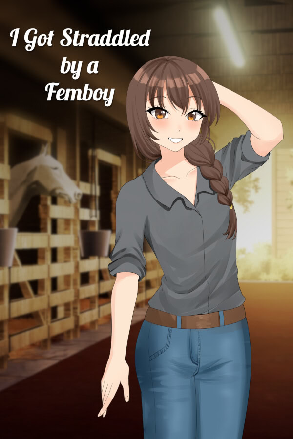 I got STRADDLED by a FEMBOY | vndb