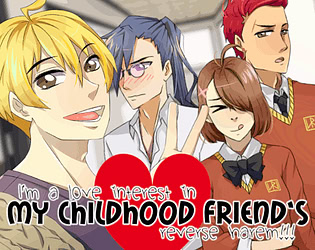 I'm a love interest in my childhood friend's reverse harem!!! | vndb