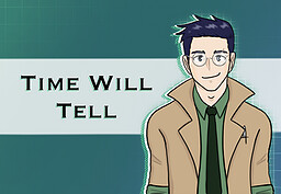 Time Will Tell | vndb